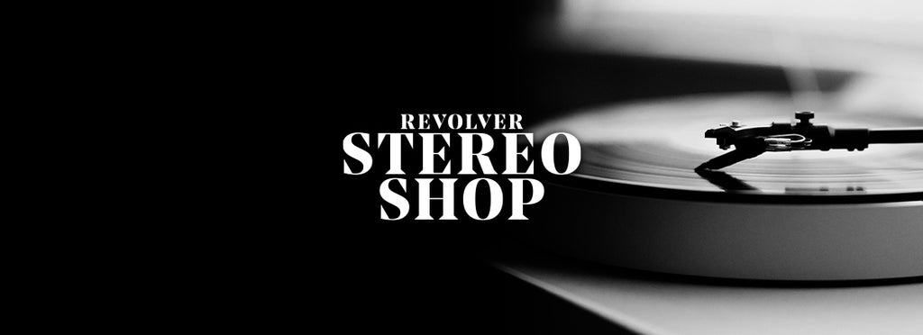 Revolver Stereo Shop | Turntables, Music Systems & Headphones