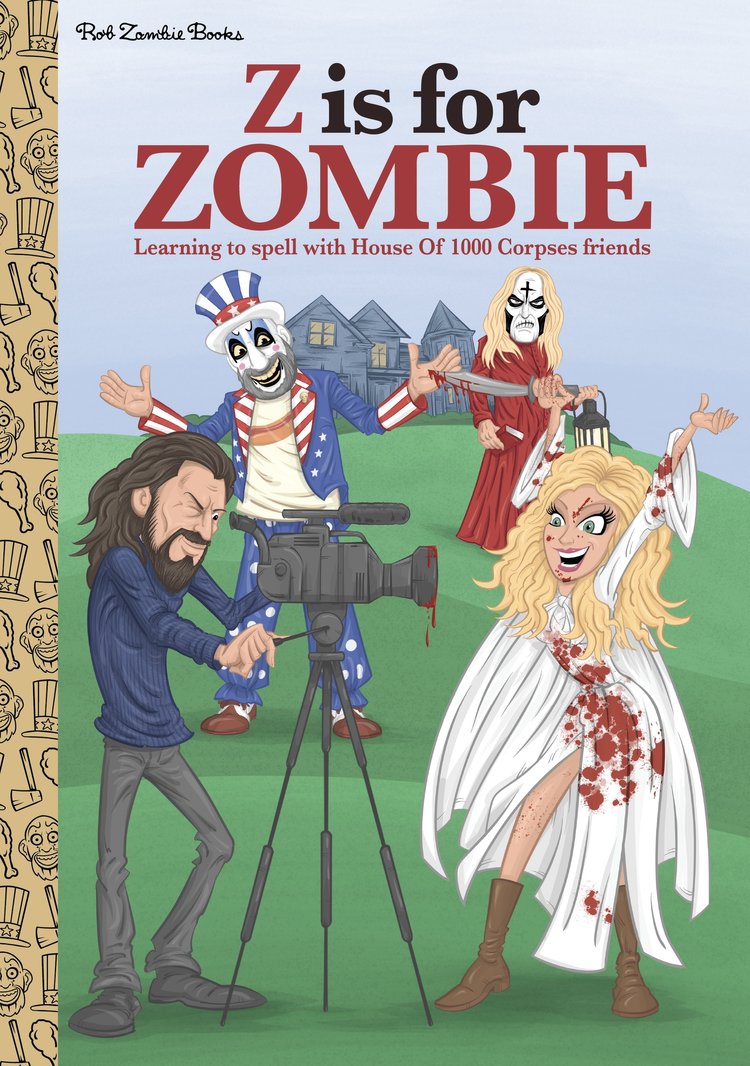 ROB ZOMBIE Z IS FOR ZOMBIE: LEARNING TO SPELL WITH HOUSE OF 1000 CORPS